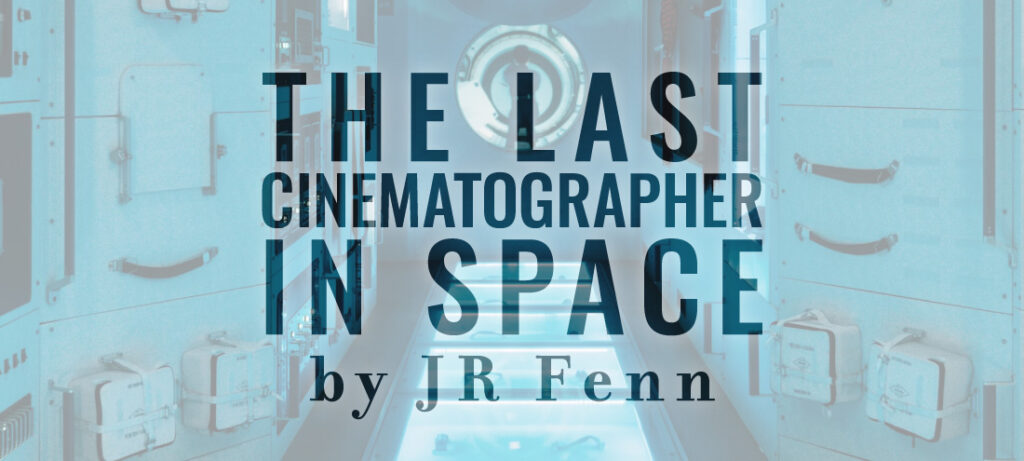The Last Cinematographer in Space - Exposition Review